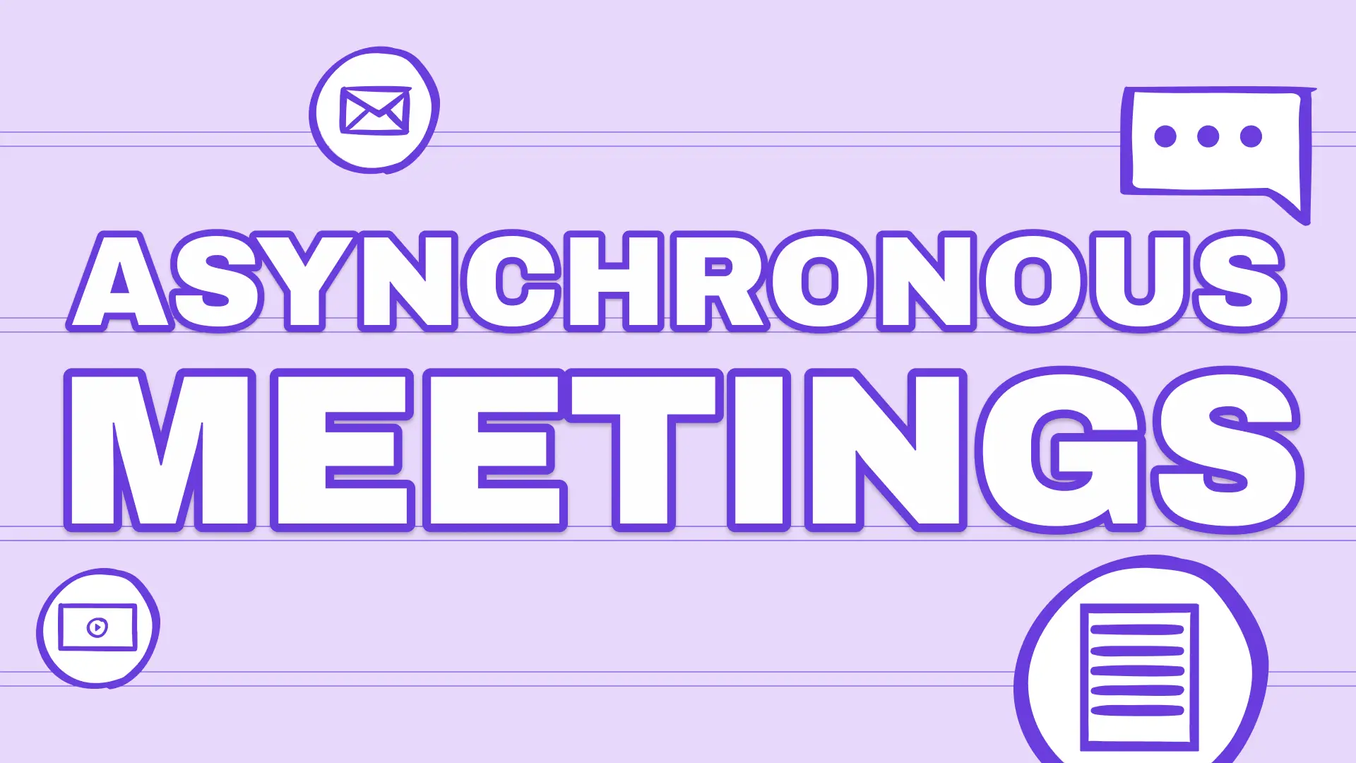 Asynchronous Meetings: What Are They, and How to Run One?